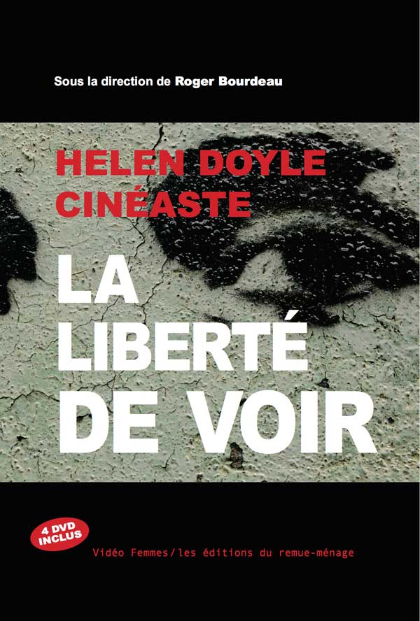 Helen Doyle, cinéaste: La liberté de voir - Réalisatrices Équitables